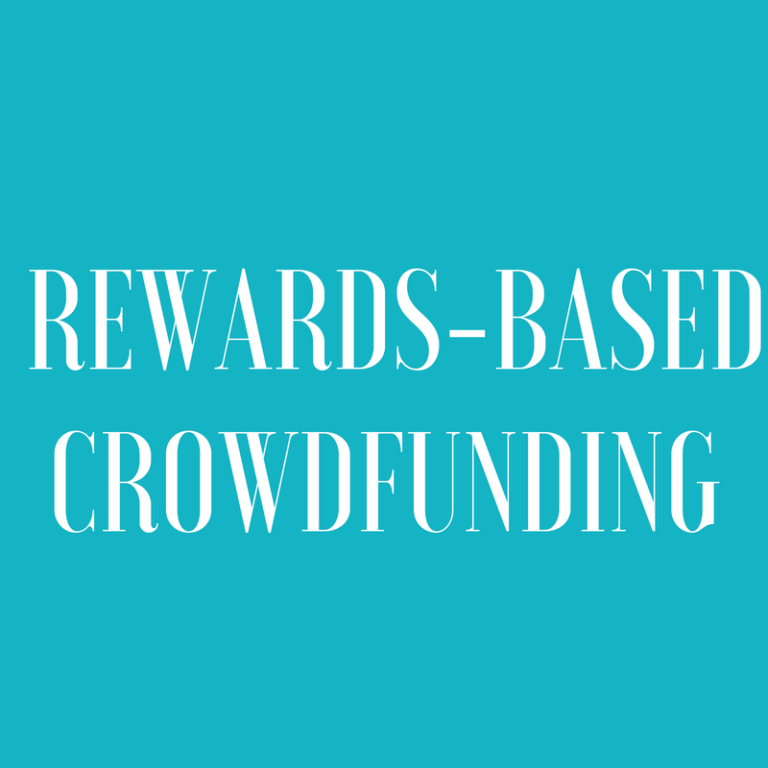 Rewards-based crowdfunding - benefits, platforms and types of rewards